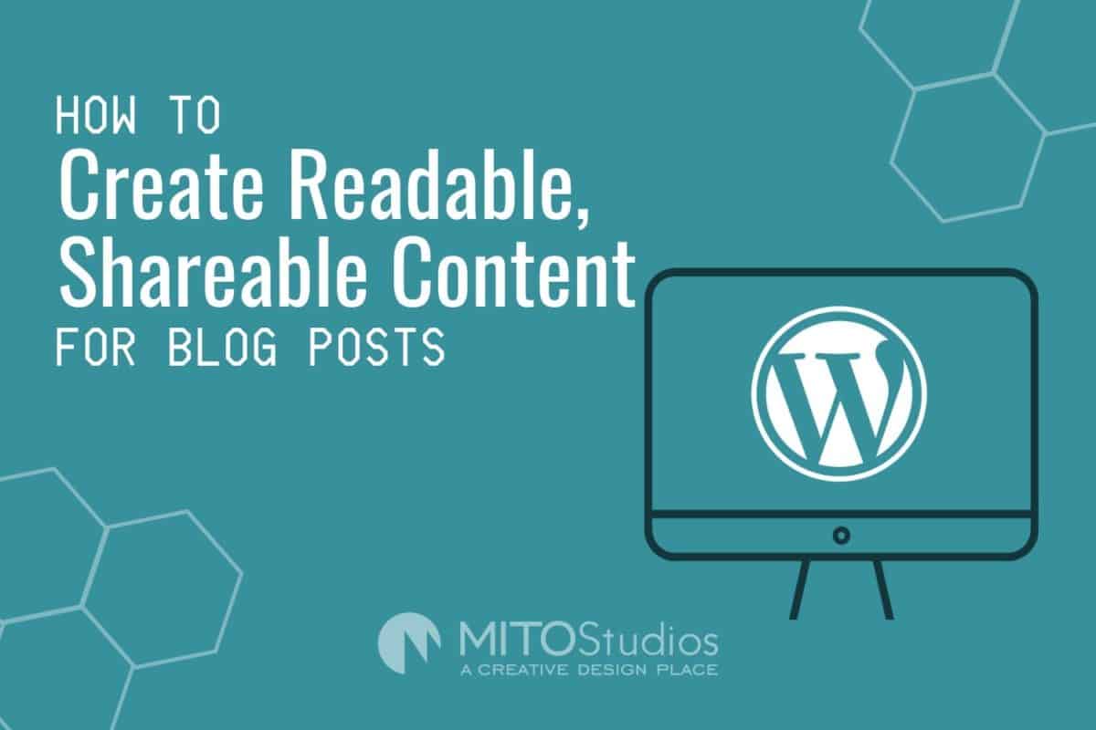 Easy Tips - How To Create Readable, Shareable Content Online